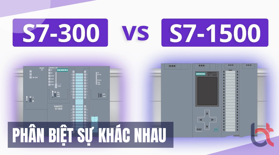 Phân biệt sự khác nhau giữa Module PLC S7-300 với PLC S7-1500
